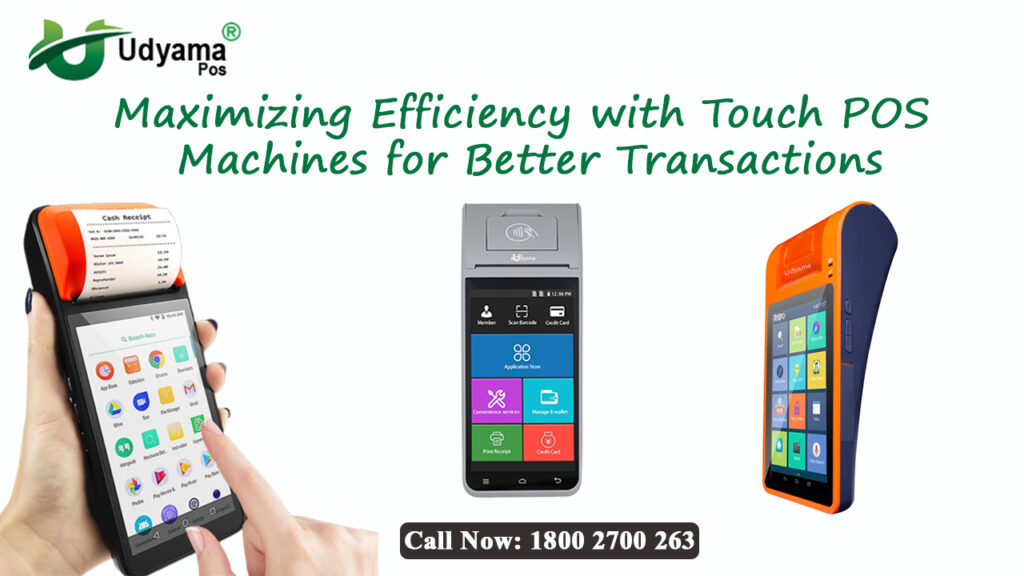 Maximizing Efficiency with Touch POS Machines for Better ...